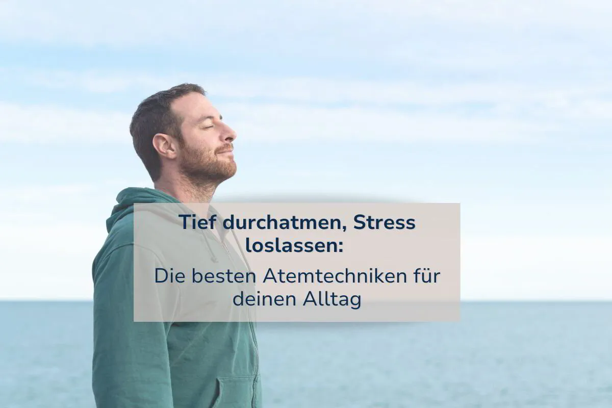 Tief durchatmen, Stress loslassen: Die besten Atemtechniken für deinen ...