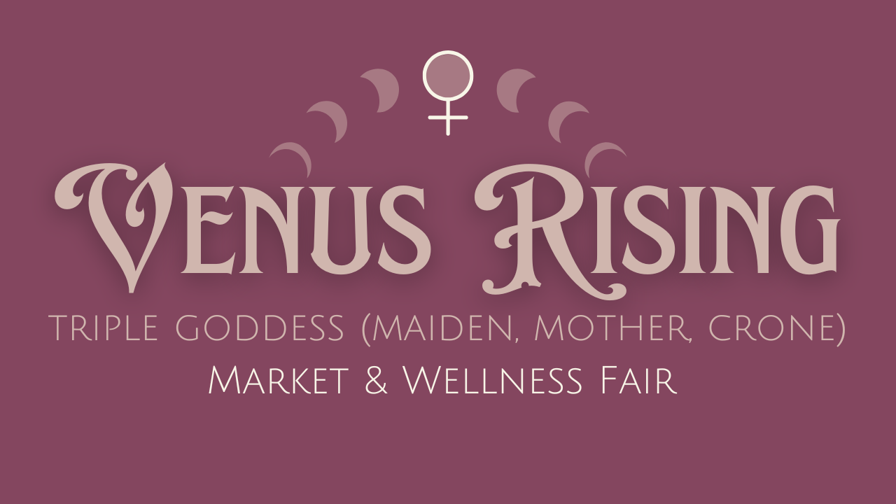 Be a VENDOR at the experiential event for women at Venus Rising Faire ...