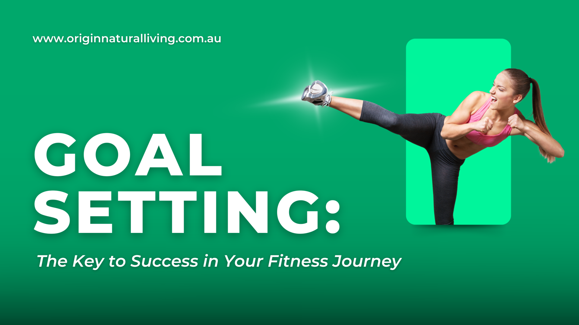 Goal Setting: The Key to Success in Your Fitness Journey