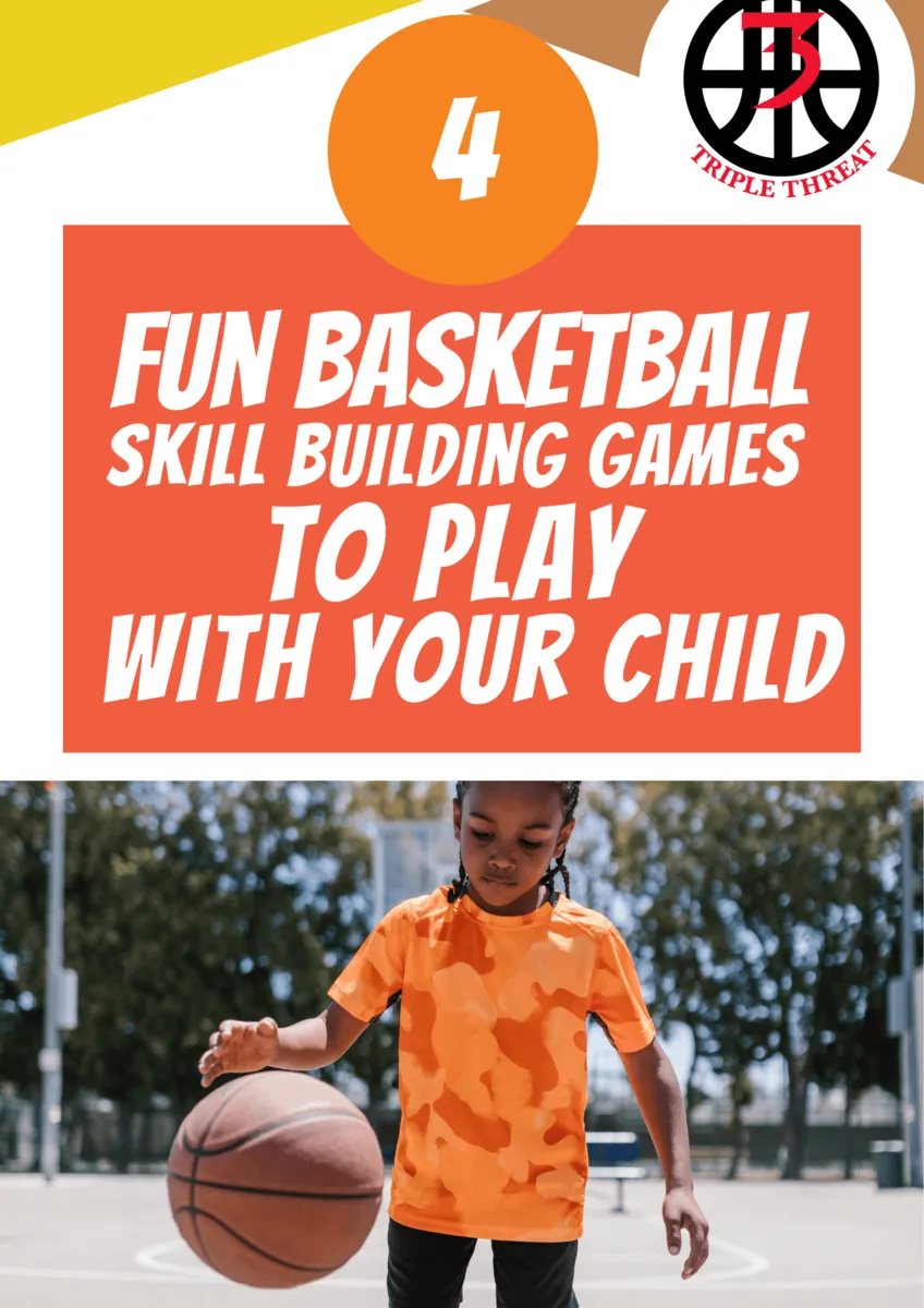4 fun basketball skill building games to play with your child