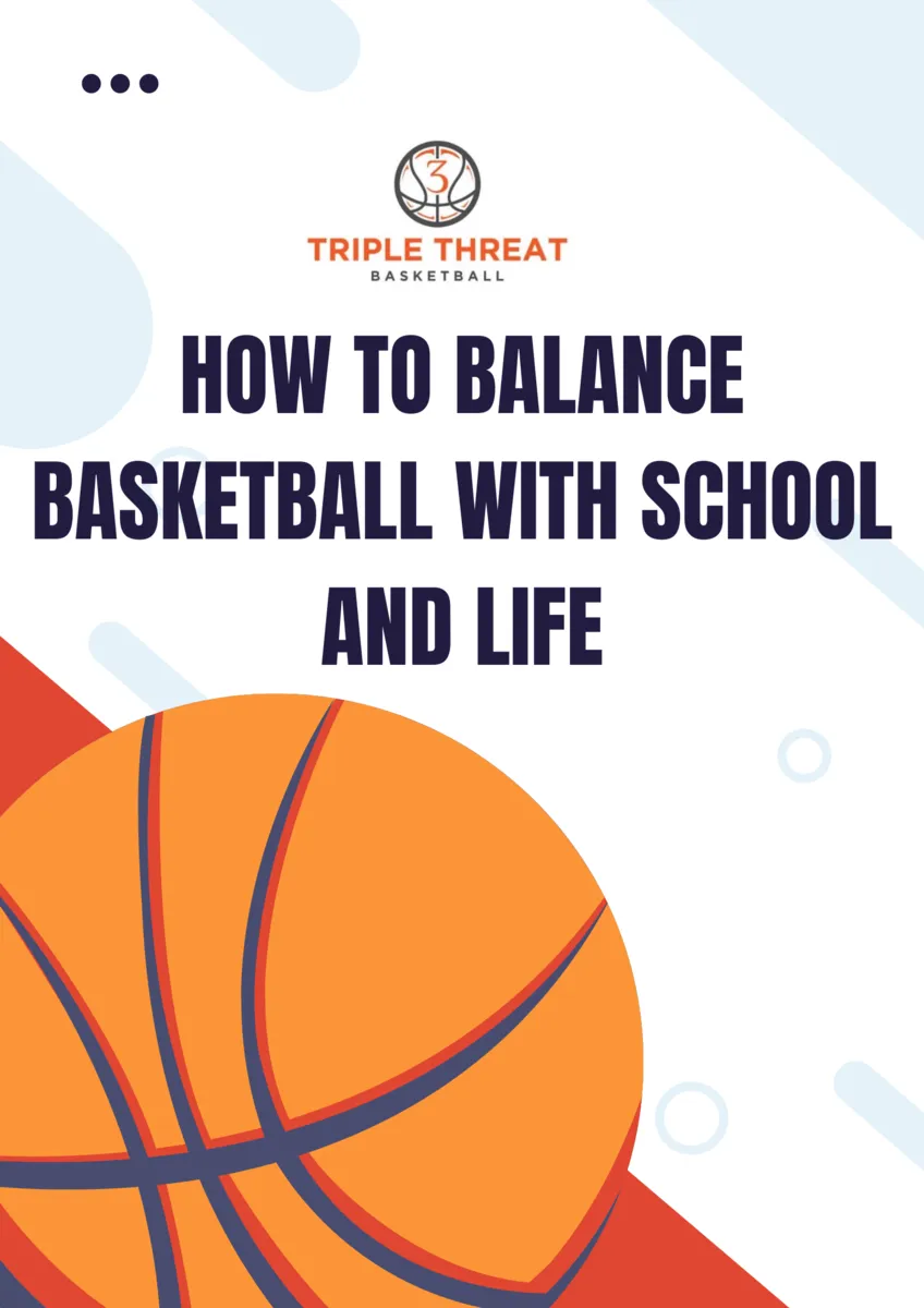 How to Balance Basketball with School and Life: A Guide for Student ...
