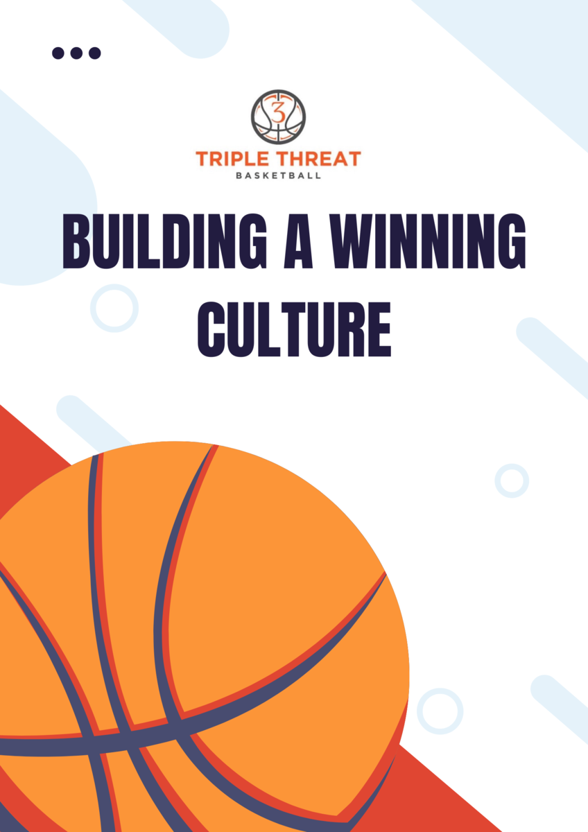 Building a Winning Culture: Insights from Successful Basketball Programs