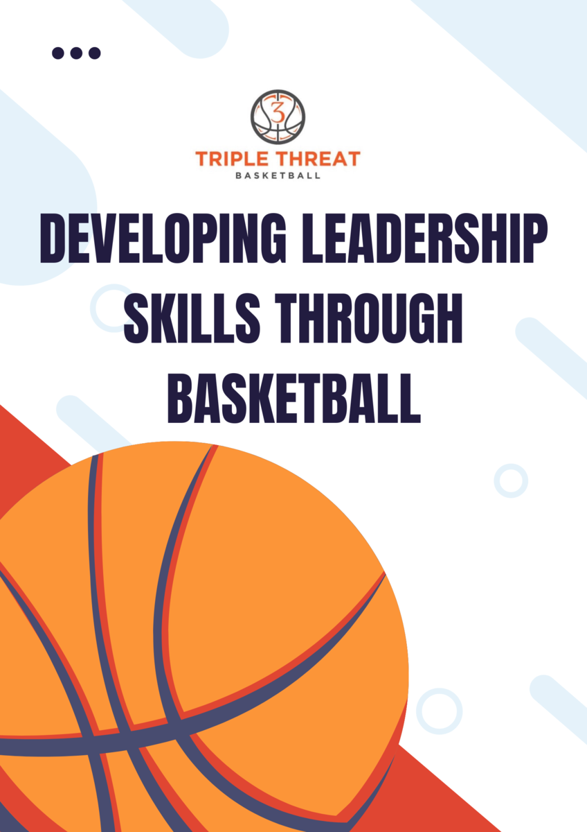 Developing Leadership Skills Through Basketball