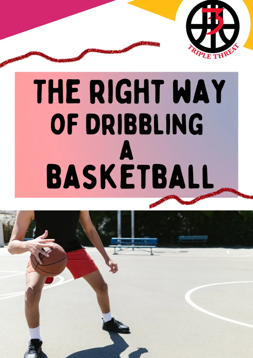The Right Way of Dribbling a Basketball