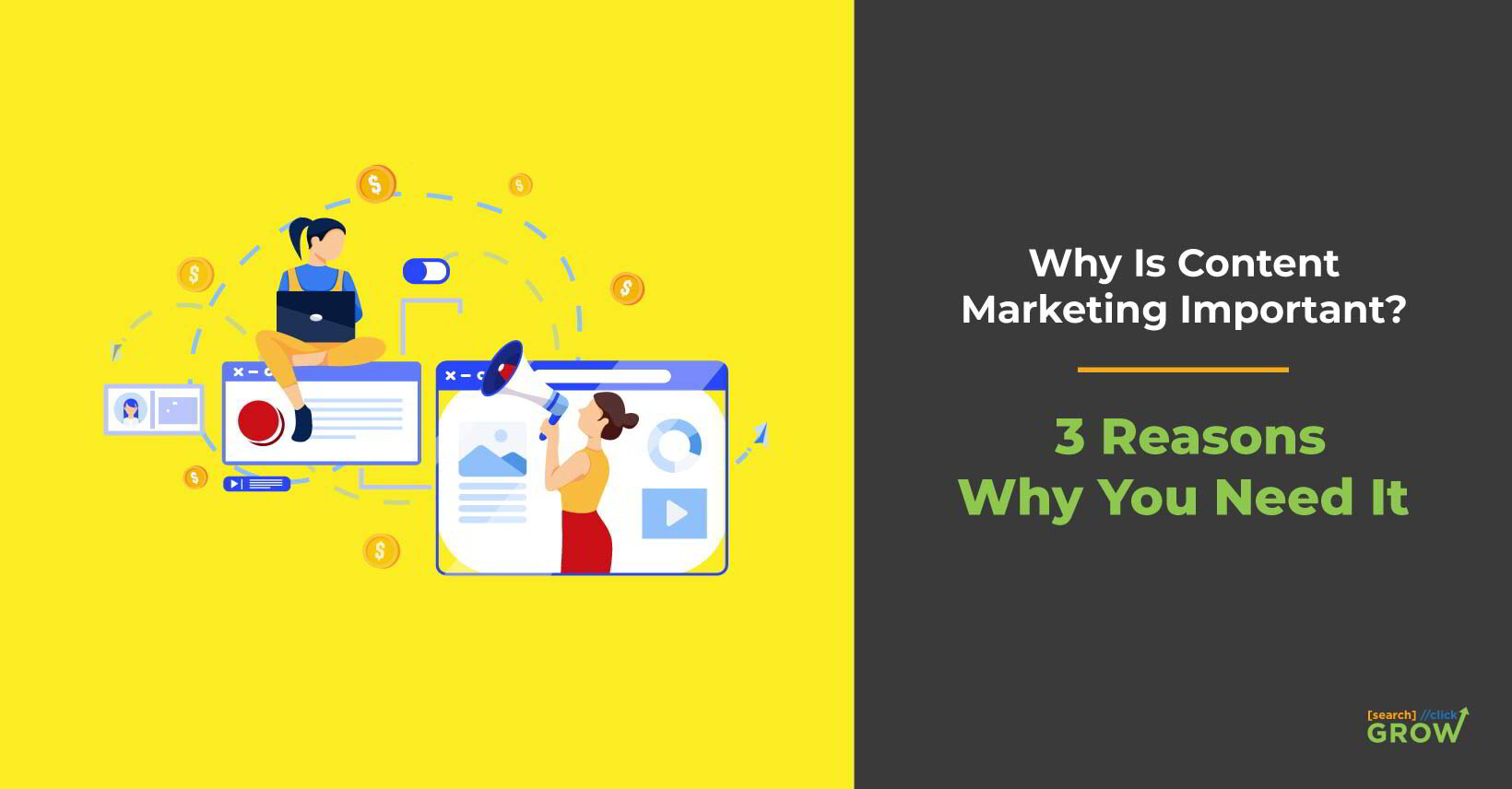 Why Is Content Marketing Important: 3 Reasons You Need It