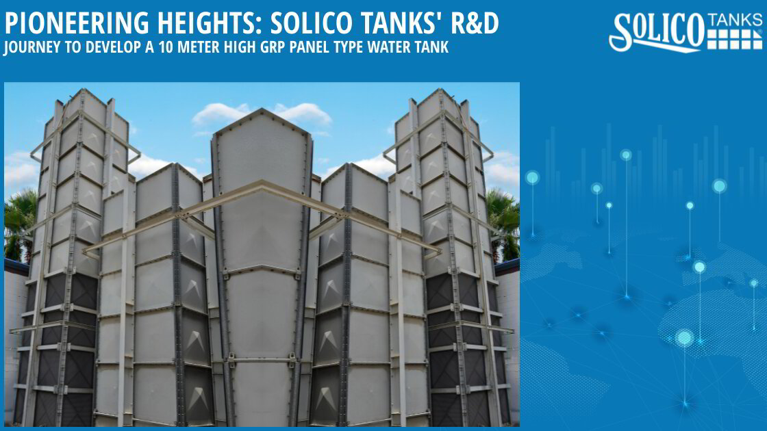 Pioneering Heights: Solico Tanks R&D Journey to Develop a 10 Meter High ...
