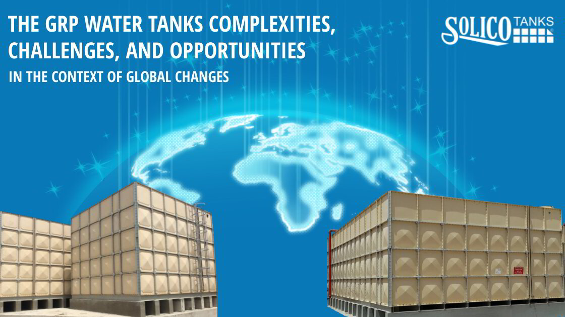 The GRP Water Tanks Complexities, Challenges, and Opportunities in the ...
