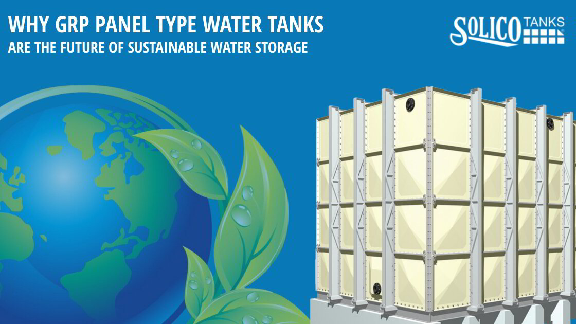 Why GRP Panel Type Water Tanks Are the Future of Sustainable Water Storage