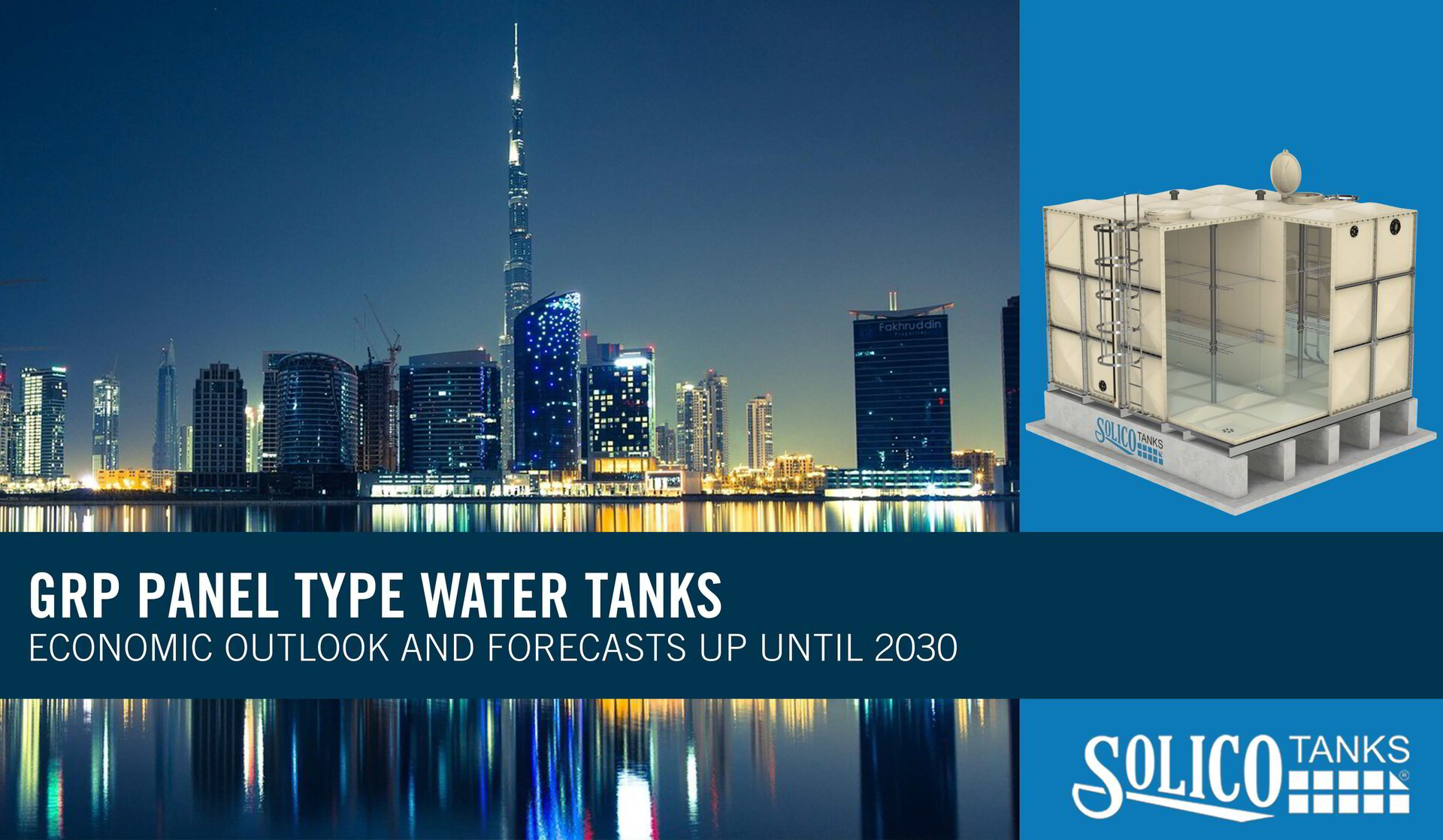 GRP Panel Type Water Tanks - Economic Outlook and Forecasts Up Until 2030