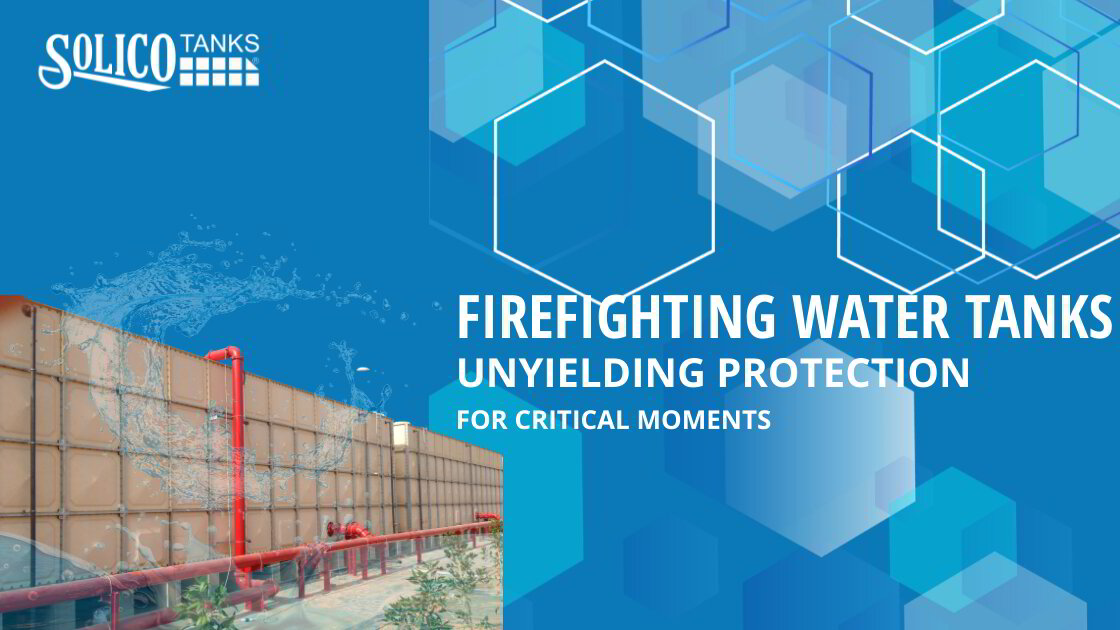 Firefighting Water Tanks: Unyielding Protection for Critical Moments