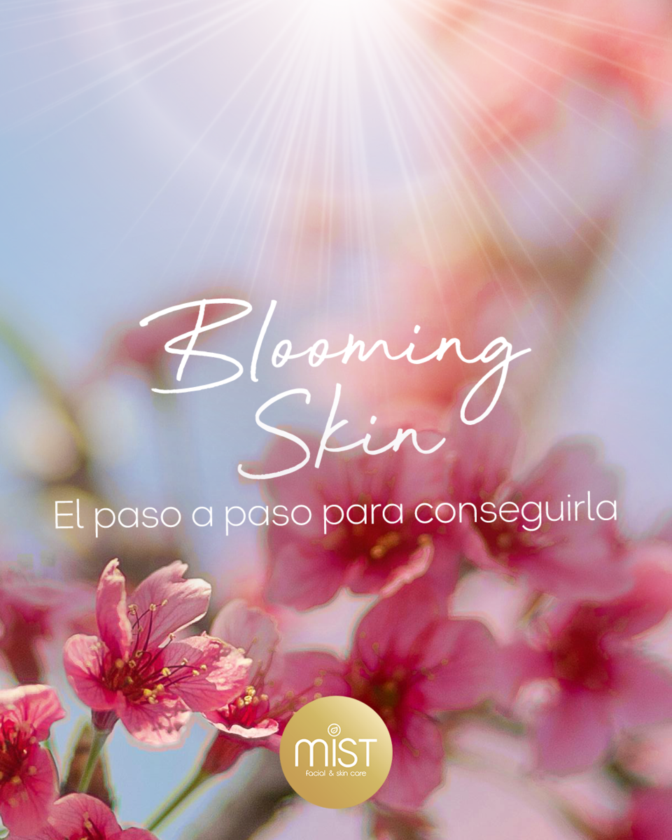 Blooming Skin…el paso a paso para conseguirla! Get your GLOW!!!