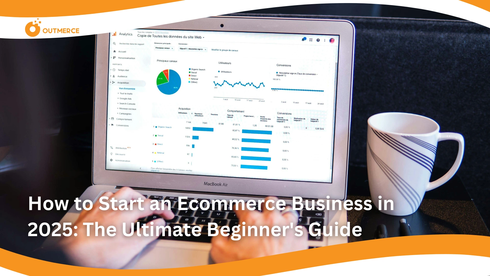 How to Start an Ecommerce Business in 2025 (Step-by-Step Guide)