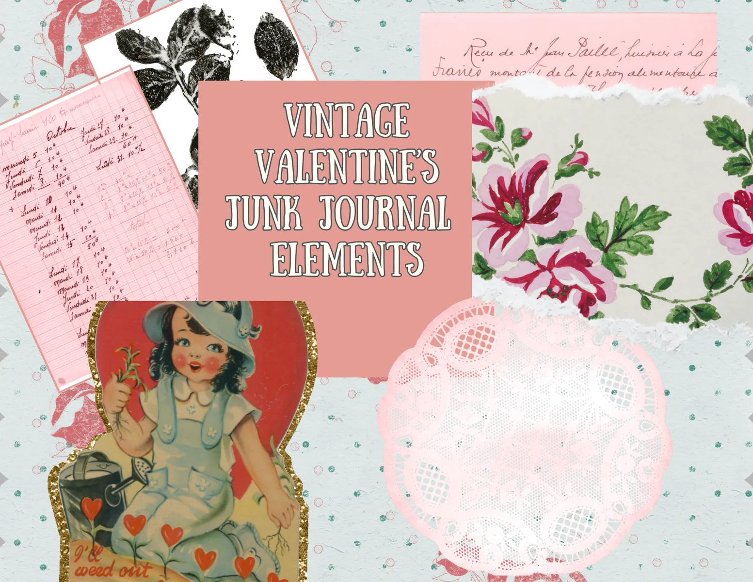 Vintage Valentine Junk Journal Elements