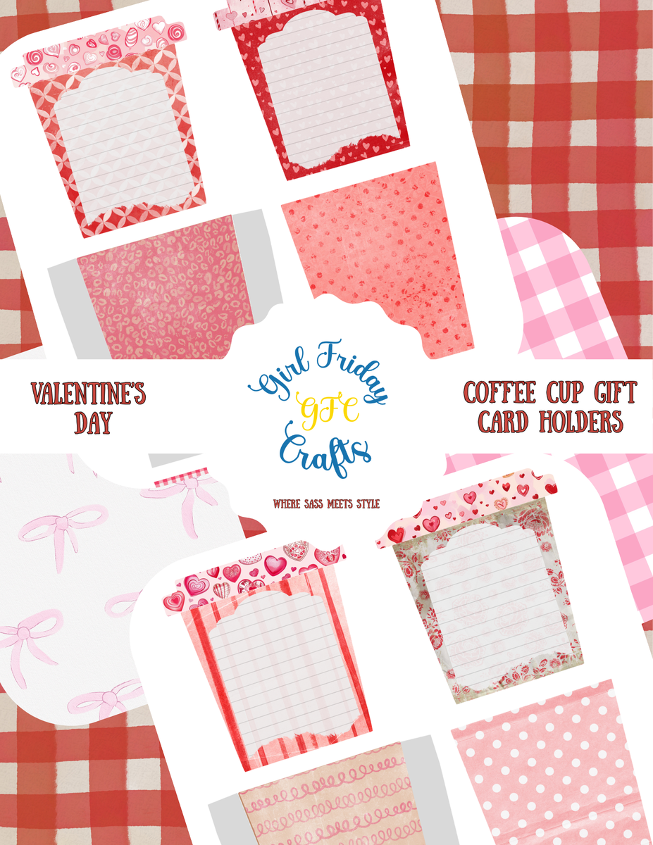 Valentine's Day Coffee Cup Gift Card holders (Printable)