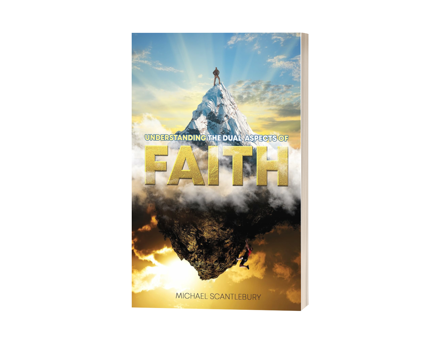 UNDERSTANDING THE DUAL ASPECTS OF FAITH