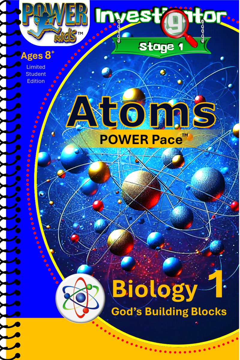 Stage 1 Biology 1 Atoms: God's Building Blocks Activity Book