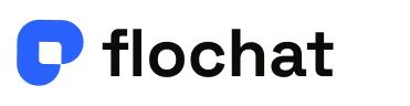 Welcome to Flochat | #1 Conversational AI Platform
