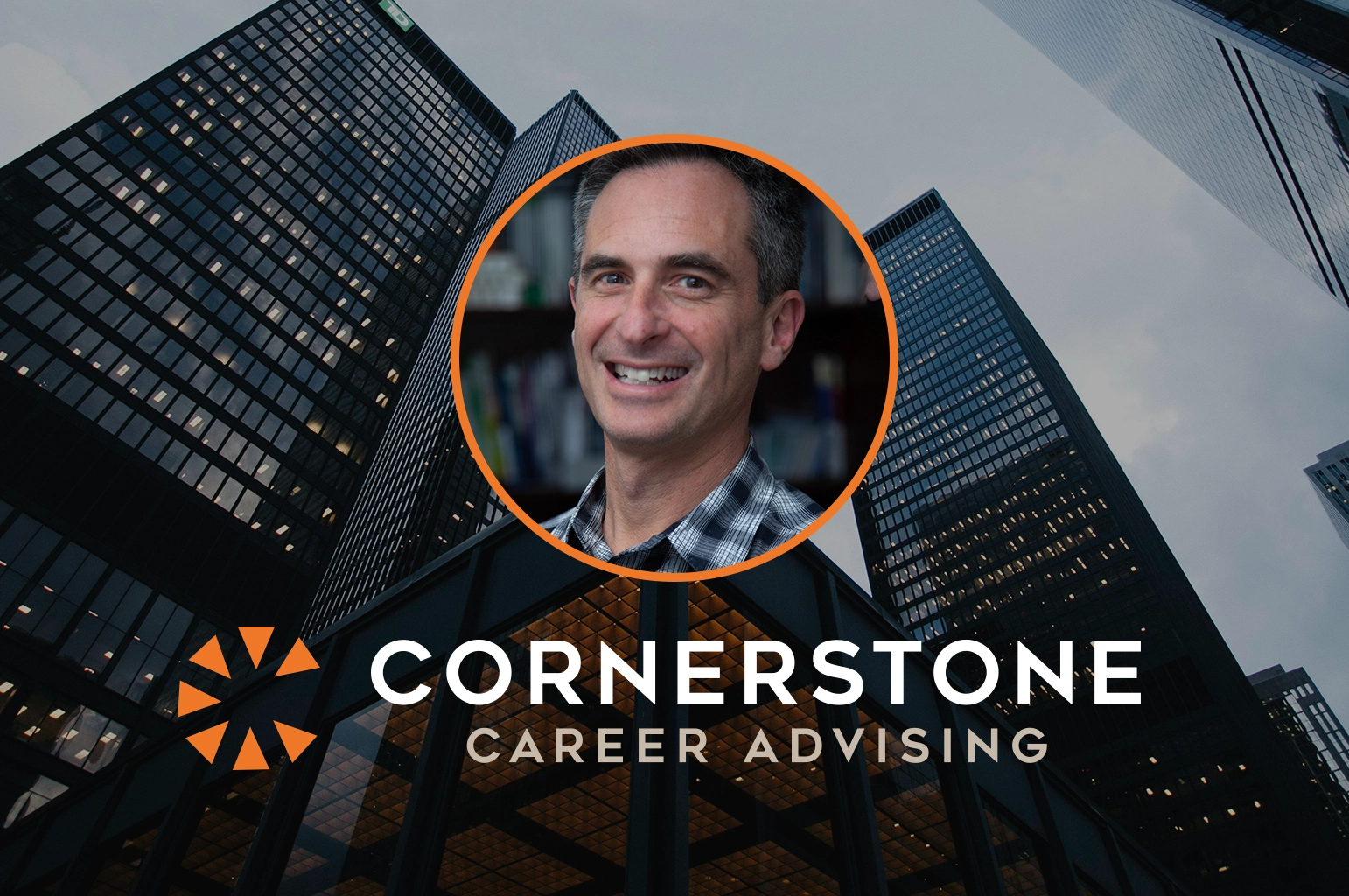 Cornerstone Career Advising - 25 years+ Experience