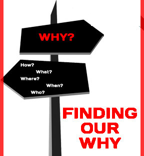 Finding our WHY