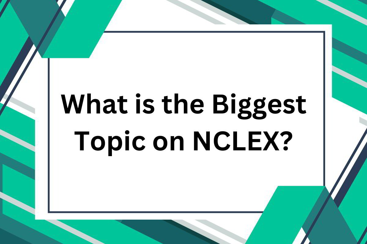 What is the Biggest Topic on NCLEX? - MedCognito