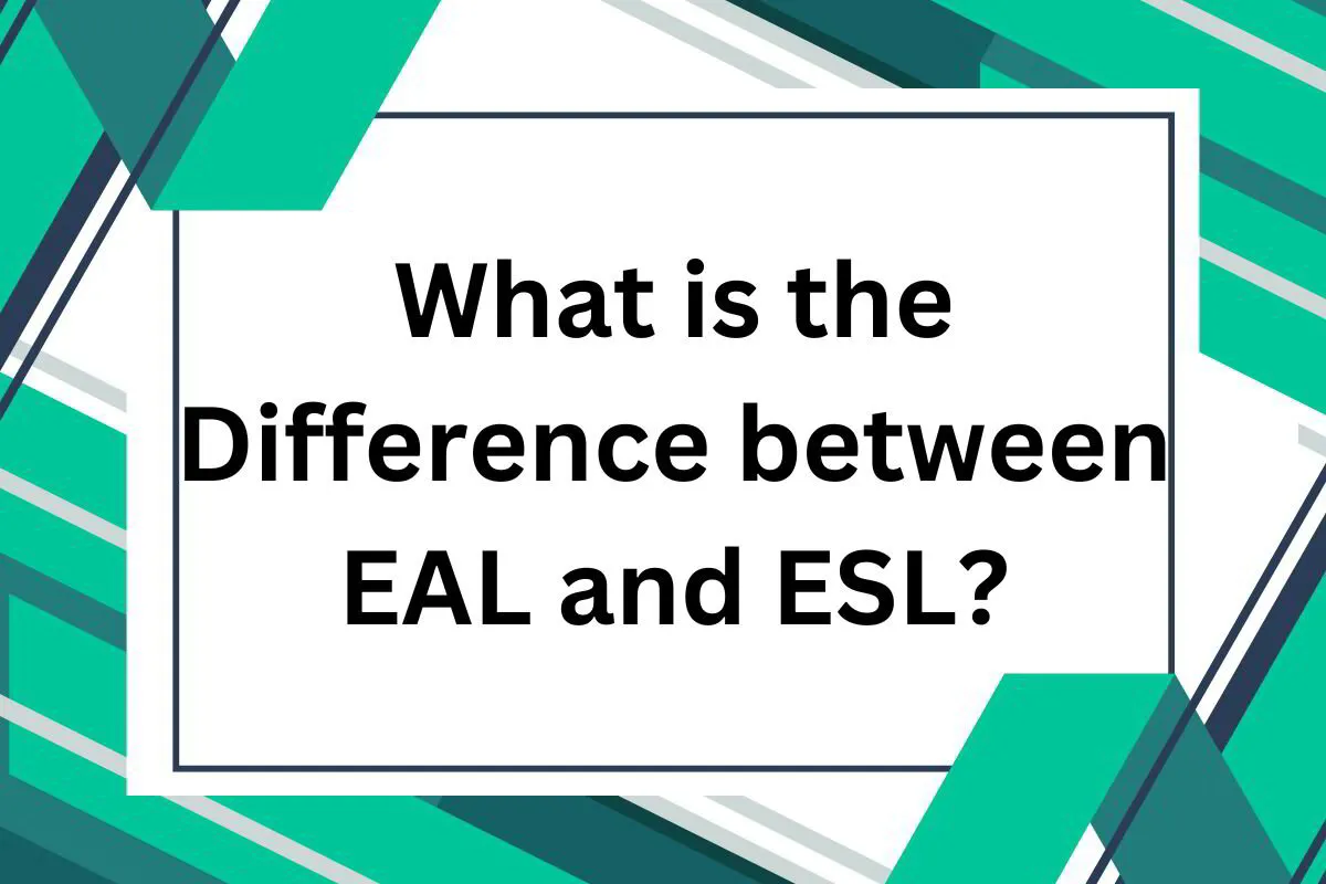 What is the Difference between EAL and ESL? - MedCognito