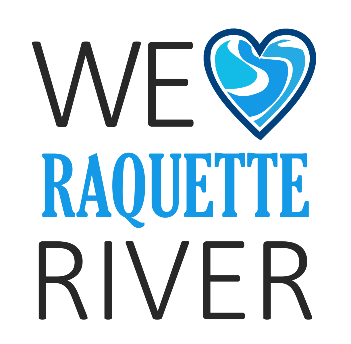 We LOVE Raquette River