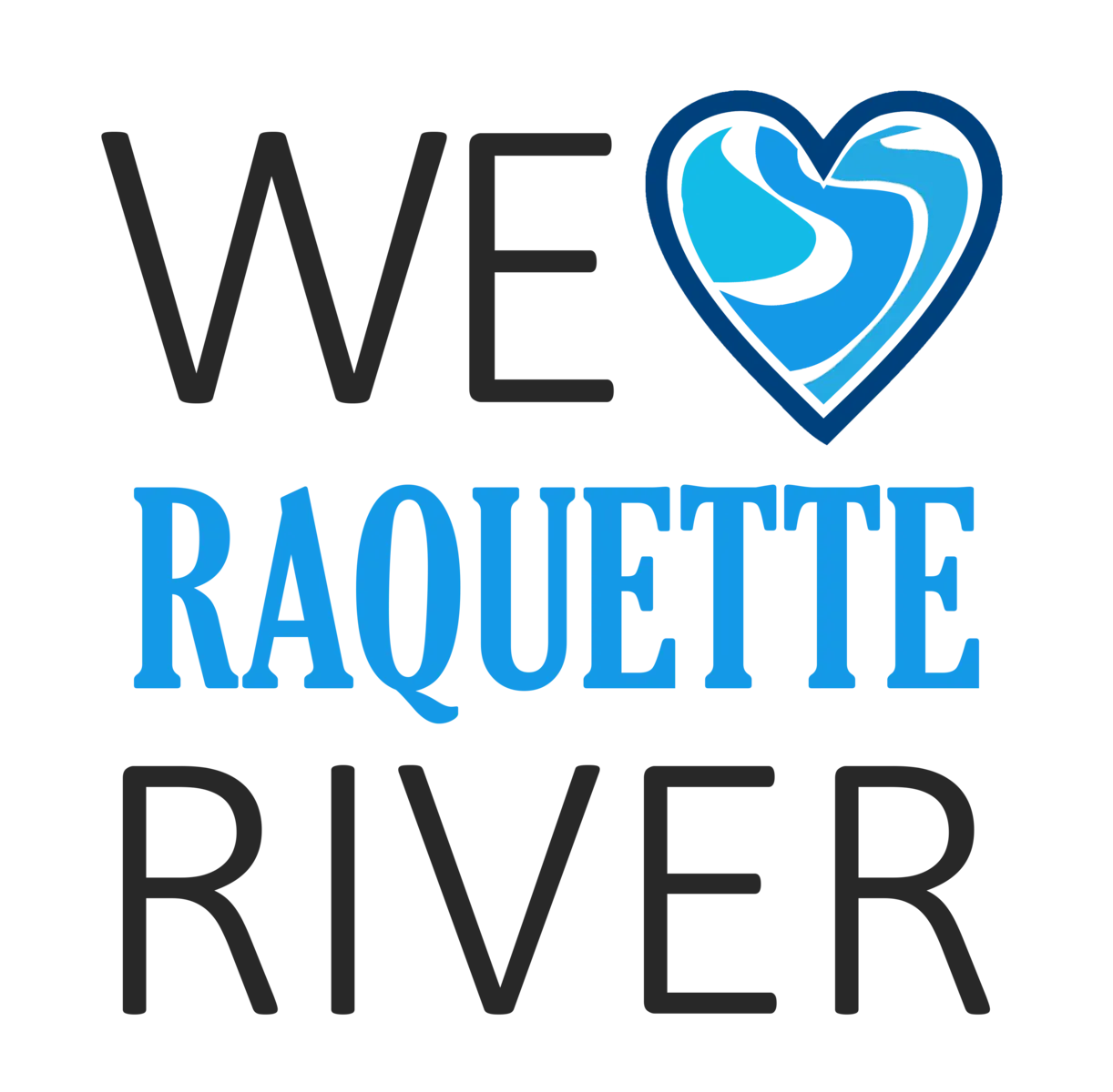 We LOVE Raquette River
