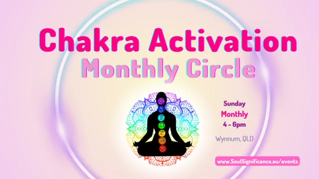 Chakra Activation Circle - Group sessions to activate chakras