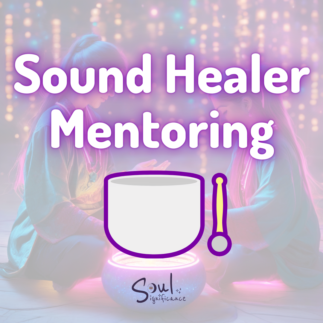 Sound healer mentoring by Soul Significance