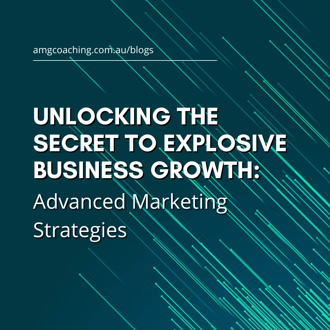 Unlocking the Secret to Explosive Business Growth: Advanced Marketing Strategies