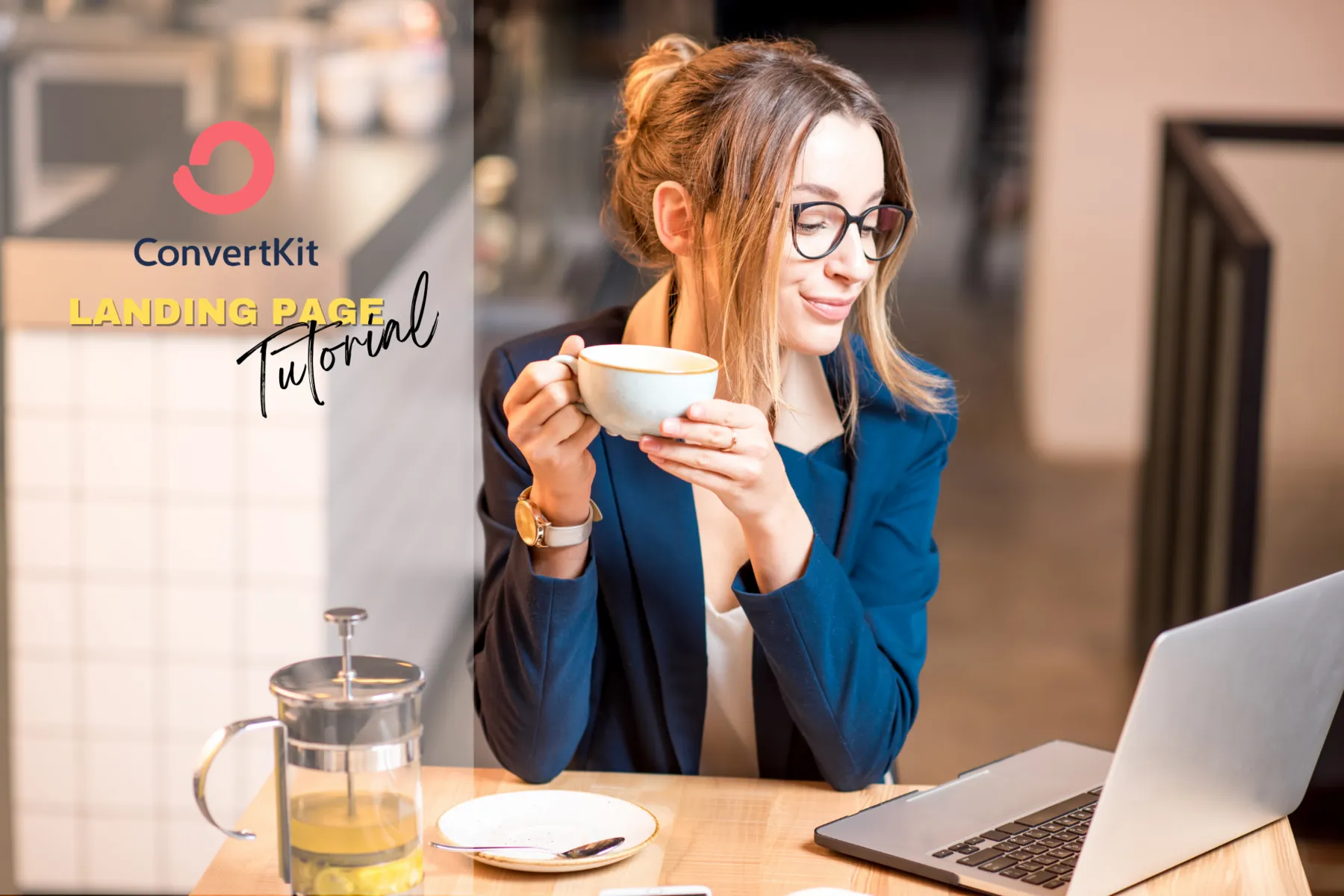 Step-by-Step Guide to Building a High-Converting Landing Page with Convertkit