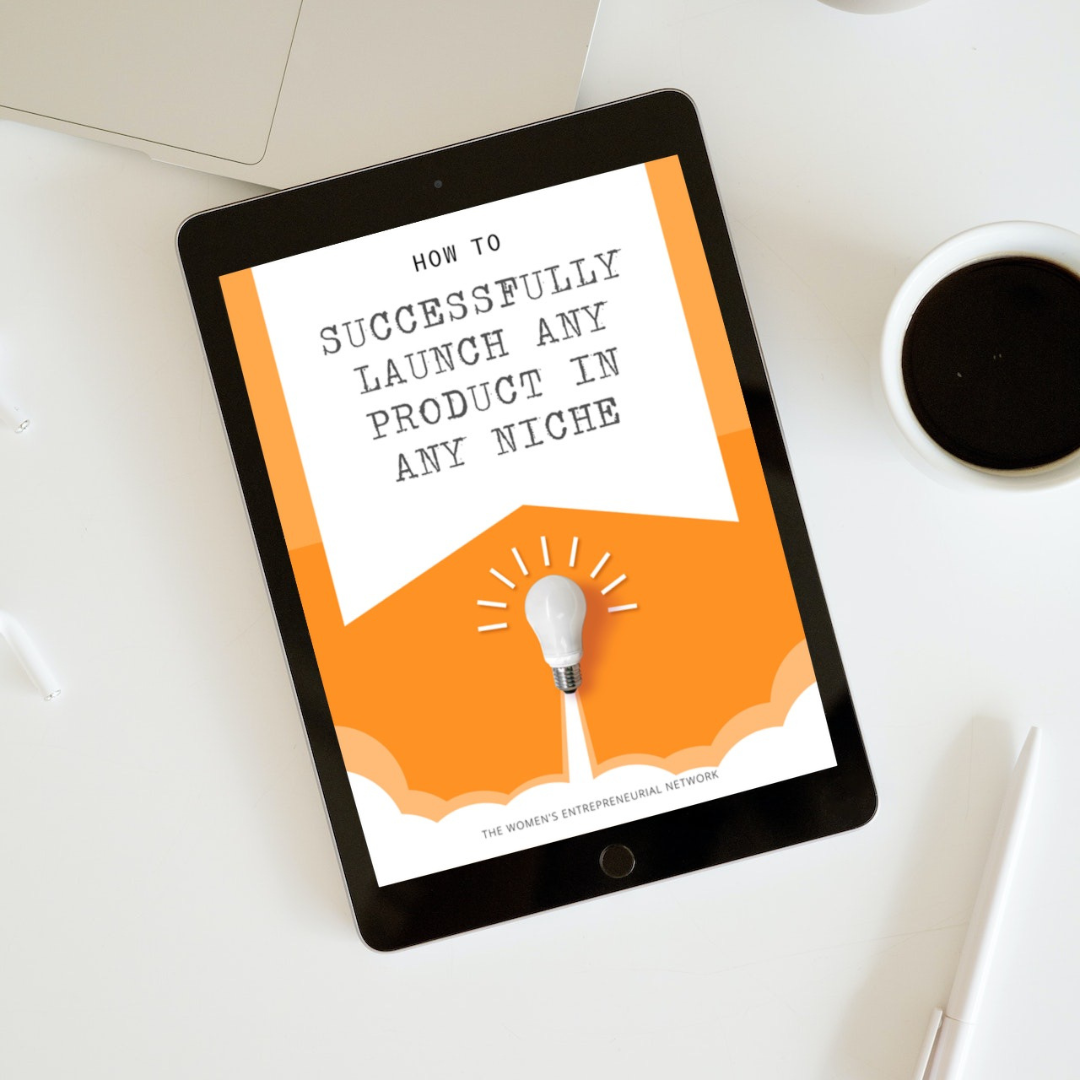 How to Successfully Launch Any Product in Any Niche | The Women's ...