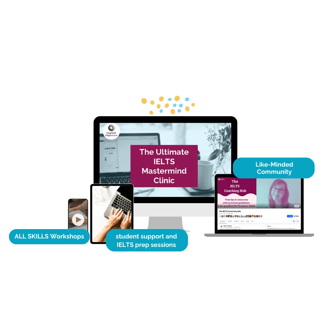 The Academic IELTS Mastermind Clinic: How It Helps Your IELTS Speaking and Writing