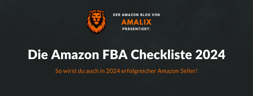 DIE Amazon FBA Checkliste 2024 – in 20 Schritten zum erfolgreichen ...