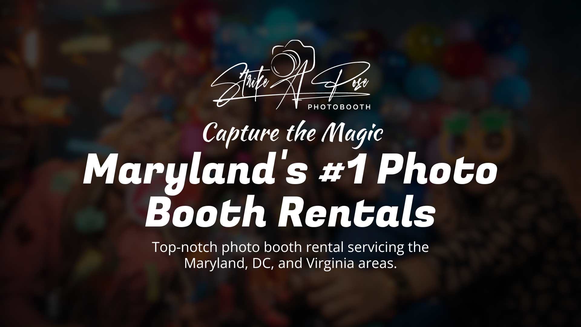 Top Photo Booth Rental in Maryland, DC, and Virginia | Strike A Pose ...