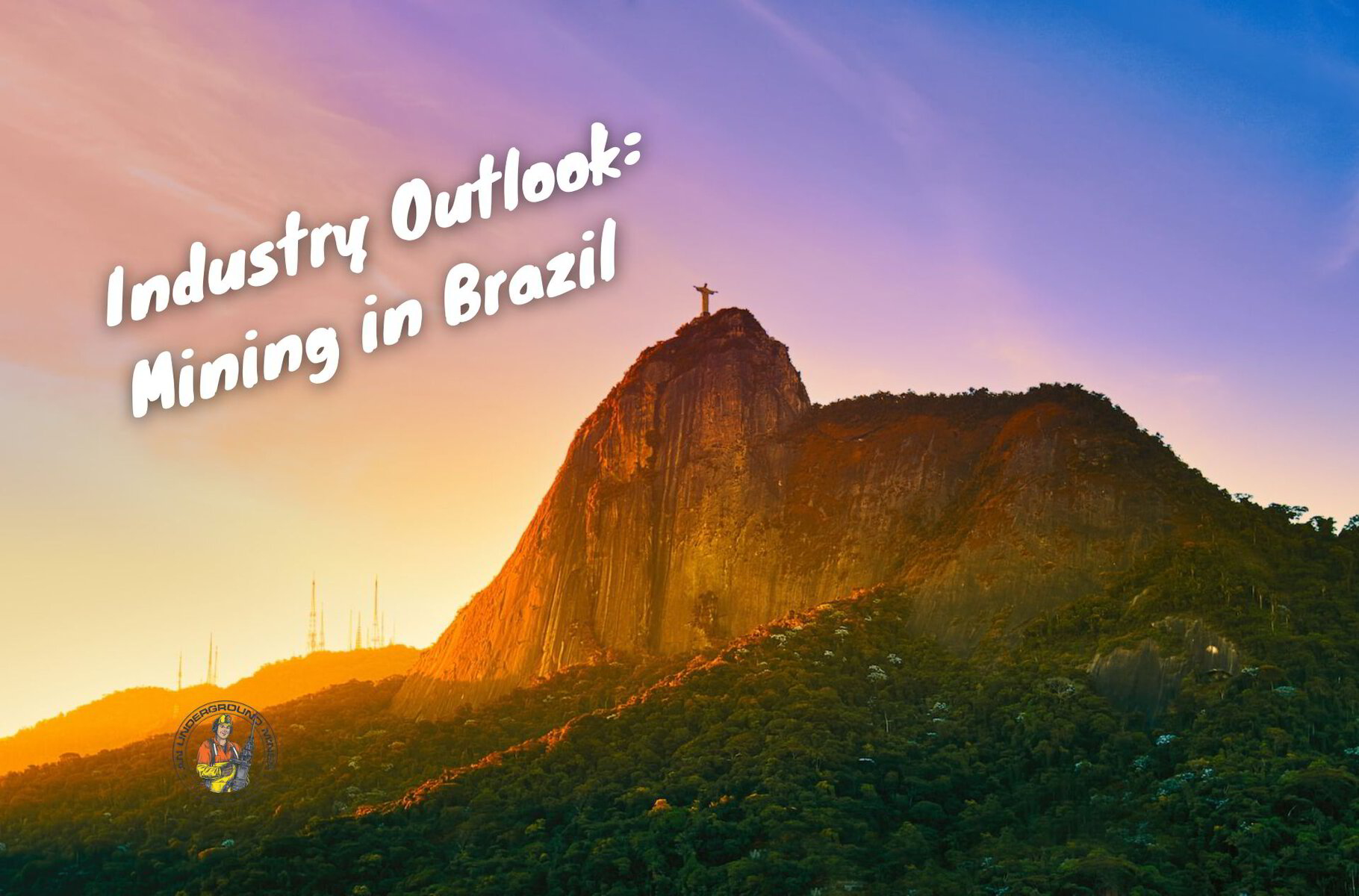 Mining in Brazil. A 2026 Industry Outlook | An Underground Miner