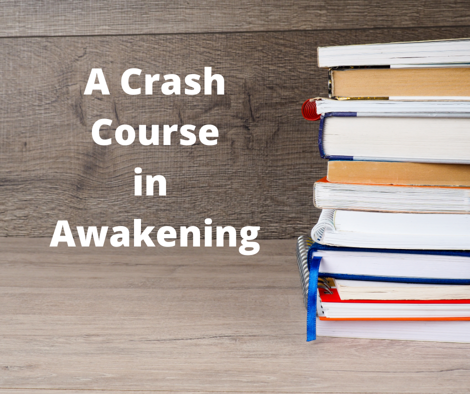 A Crash Course in Awakening