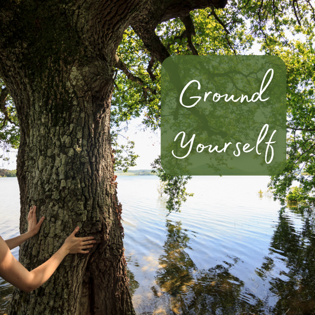 Ground Yourself