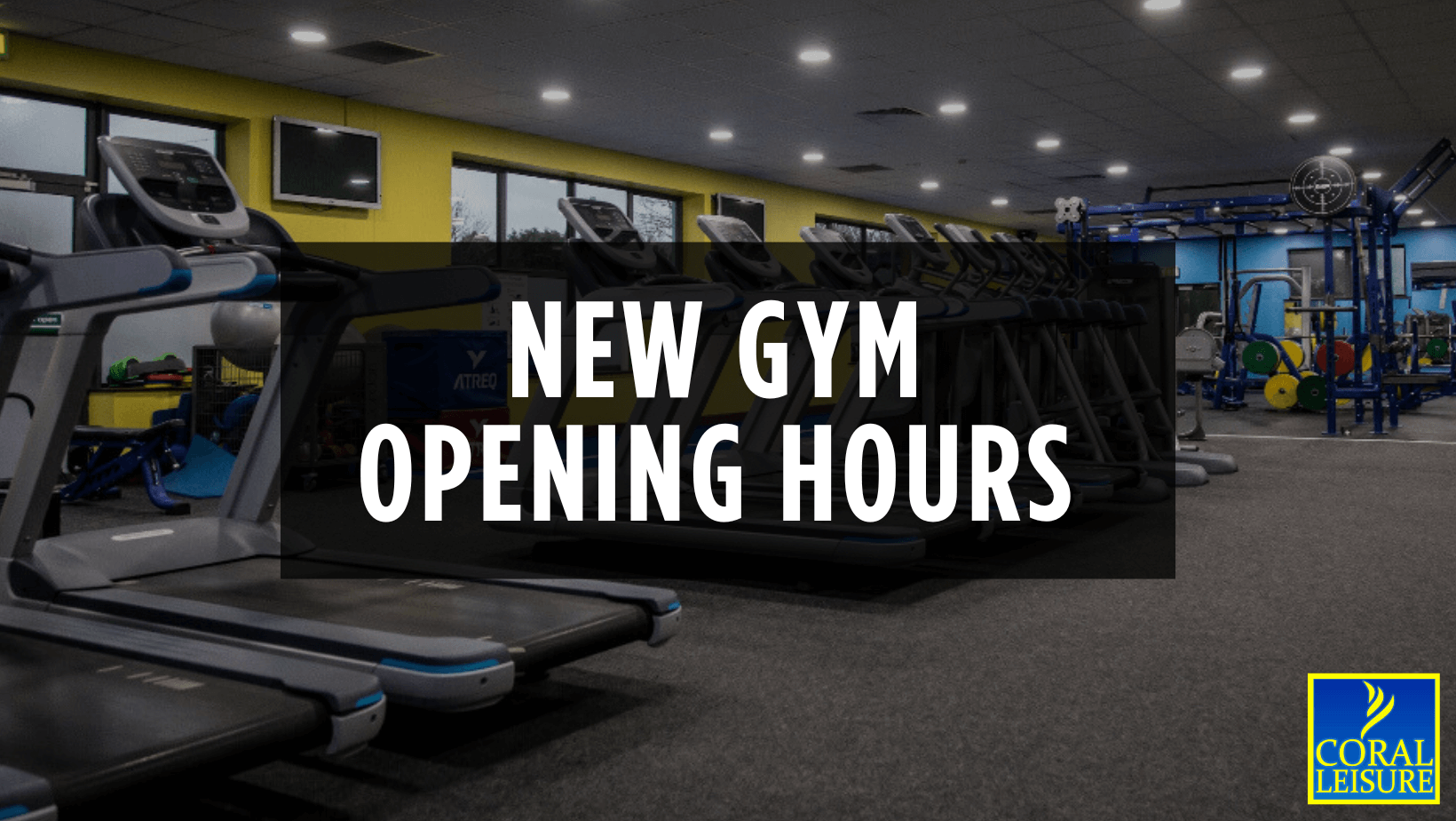 New Gym Opening Hours at Coral Leisure Cobh