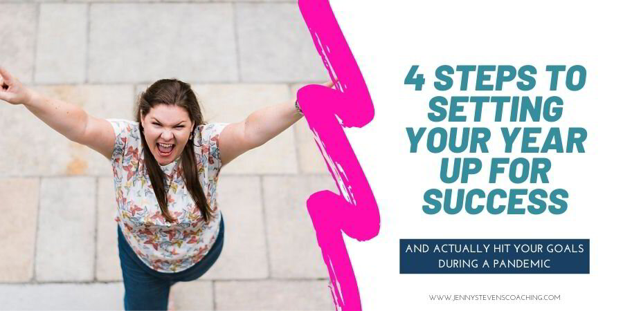 4 Steps to Start the New Year Strong & Setting You Up For Success