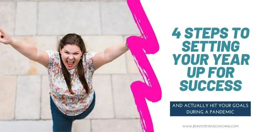 4 Steps to Start the New Year Strong & Setting You Up For Success