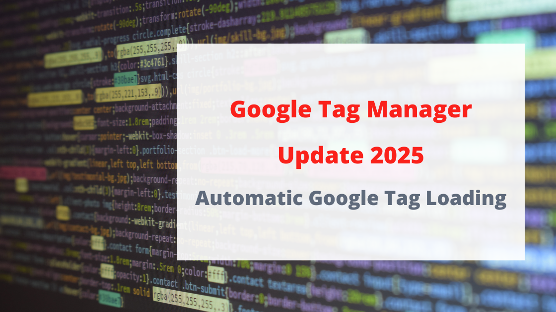 Google Tag Manager Update in April 2025: What Digital Marketers Need to ...