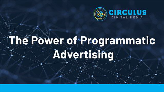 The Power of Programmatic Advertising