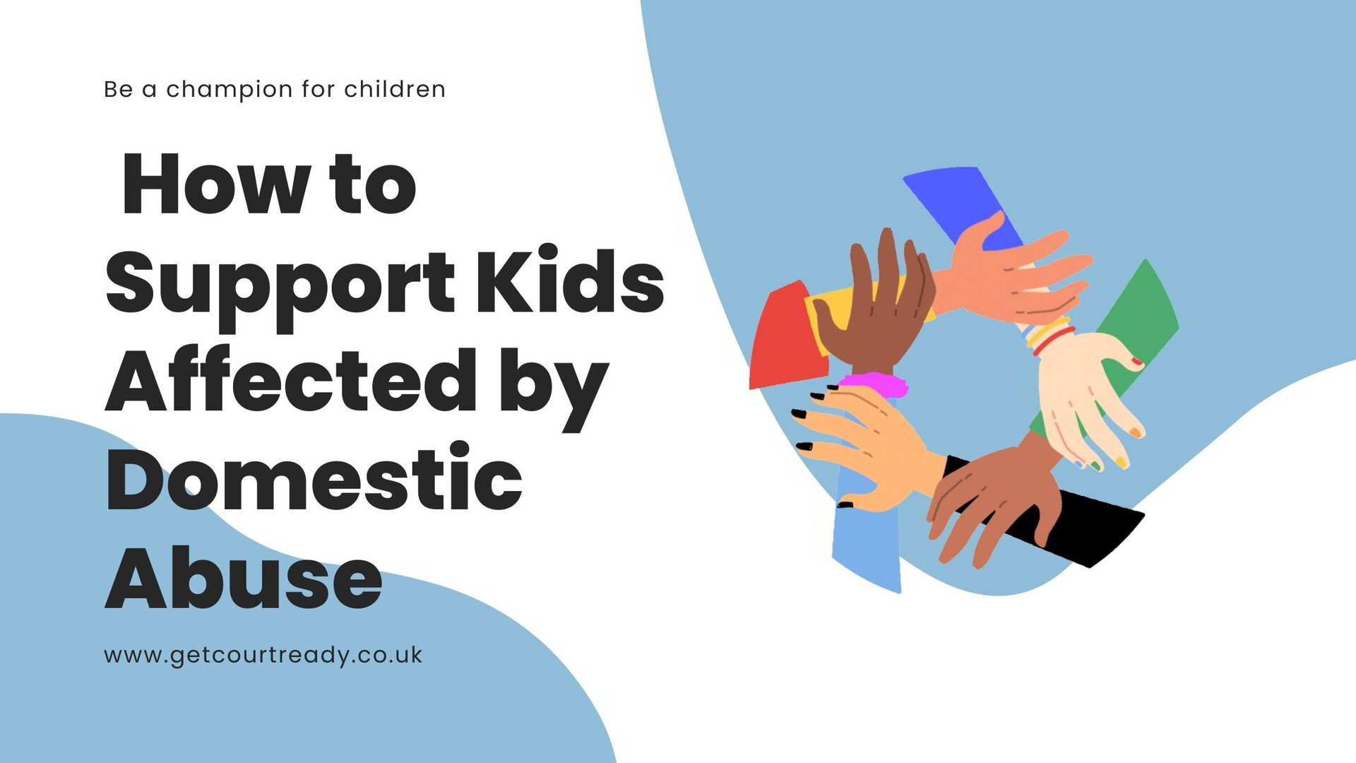 Be a Champion for Children: How to Support Kids Affected by Domestic Abuse