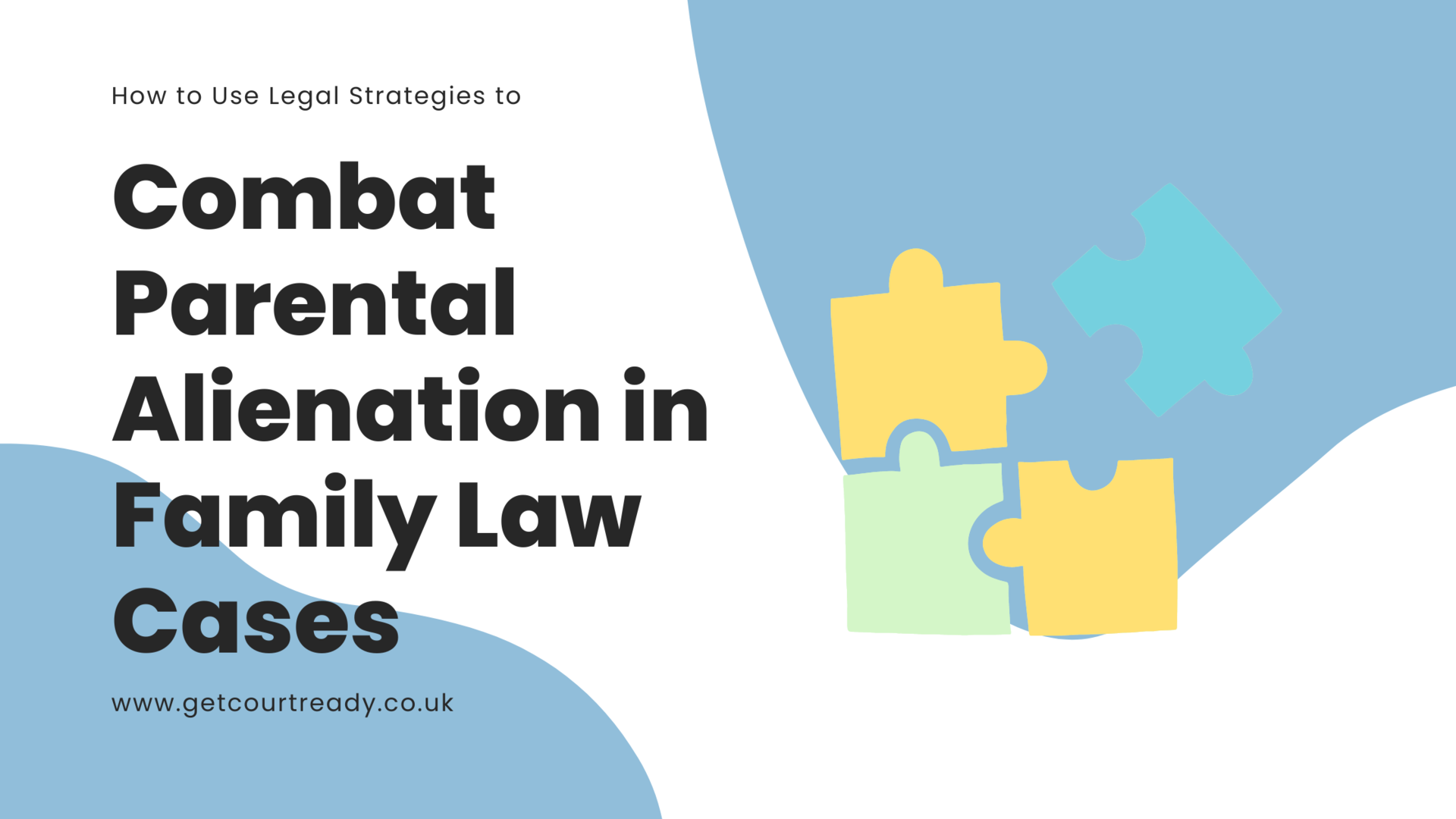 How to Use Legal Strategies to Combat Parental Alienation in Family Law ...