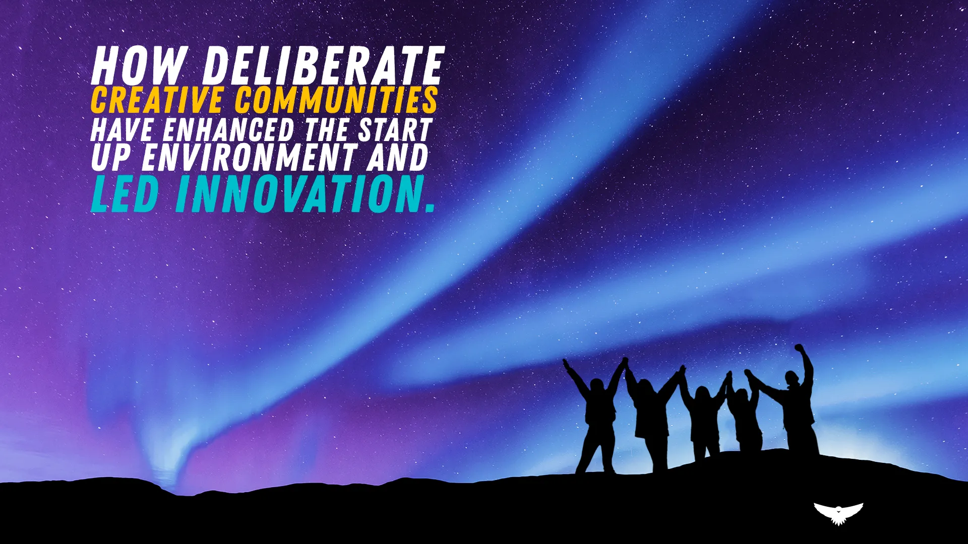 How deliberate creative communities have enhanced the start up ...