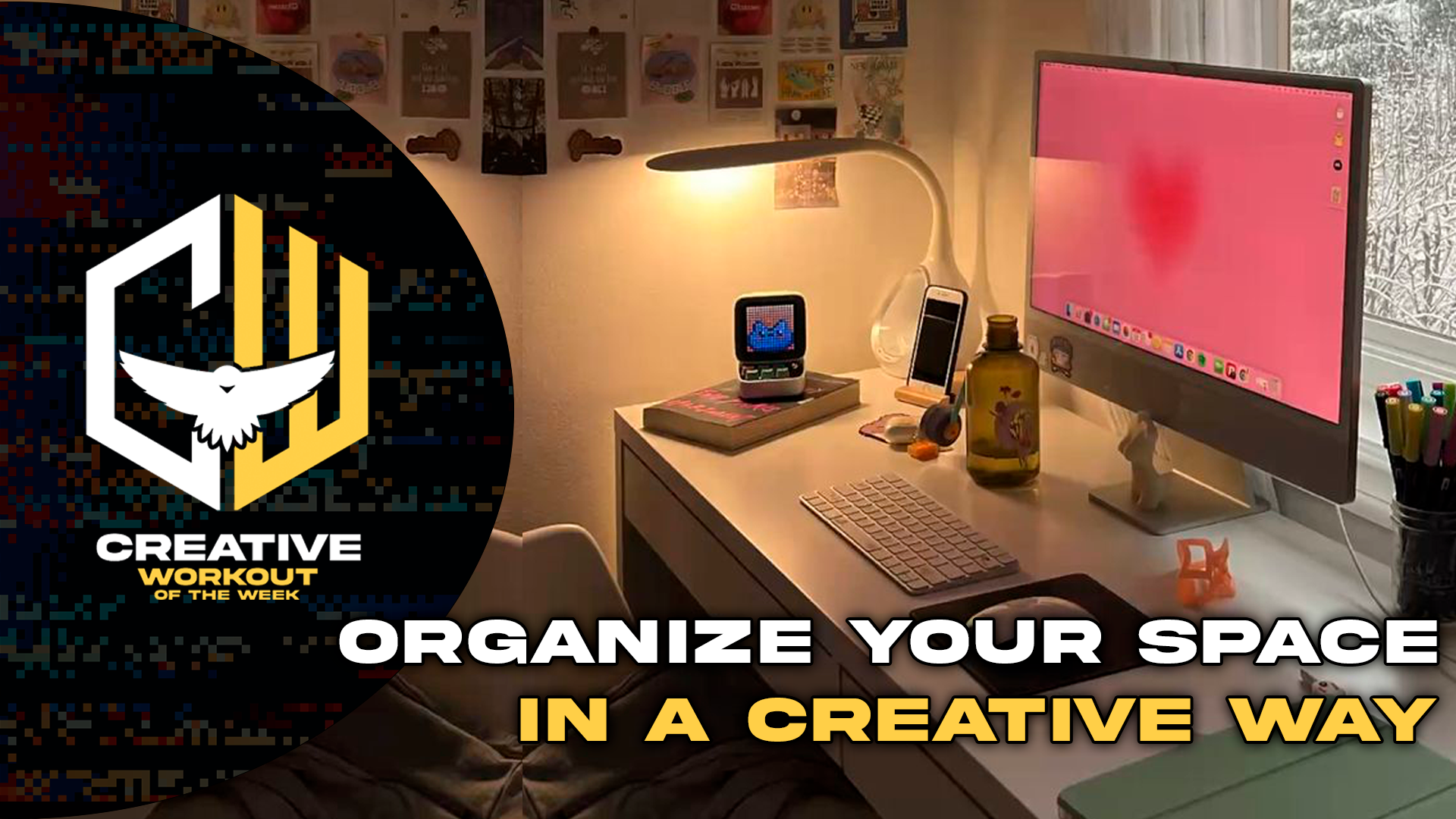 Creative workout of the week: Organize your space in a creative way to ...