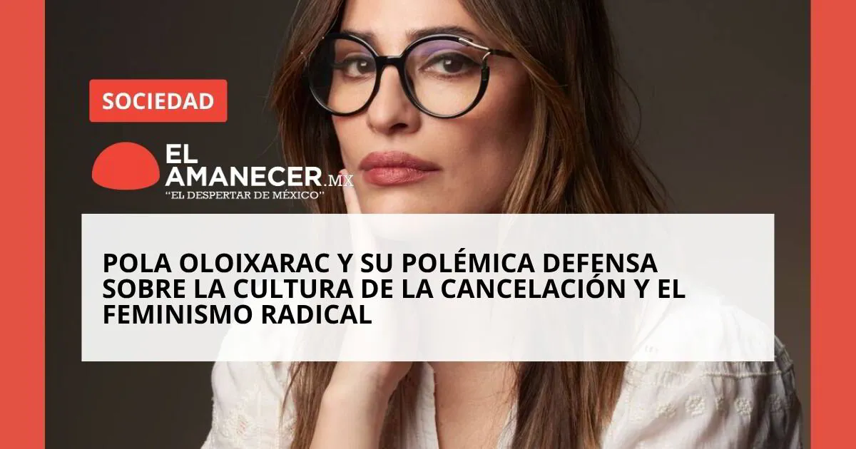 Pola Oloixarac y su polémica defensa sobre la cultura de la cancelación y el feminismo radical
