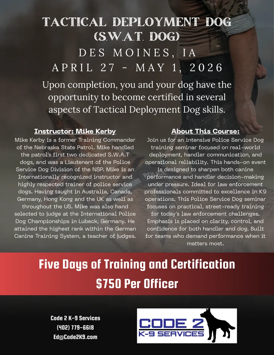 TACTICAL DEPLOYMENT DOG (S.W.A.T. DOG) - Des Moines, IA