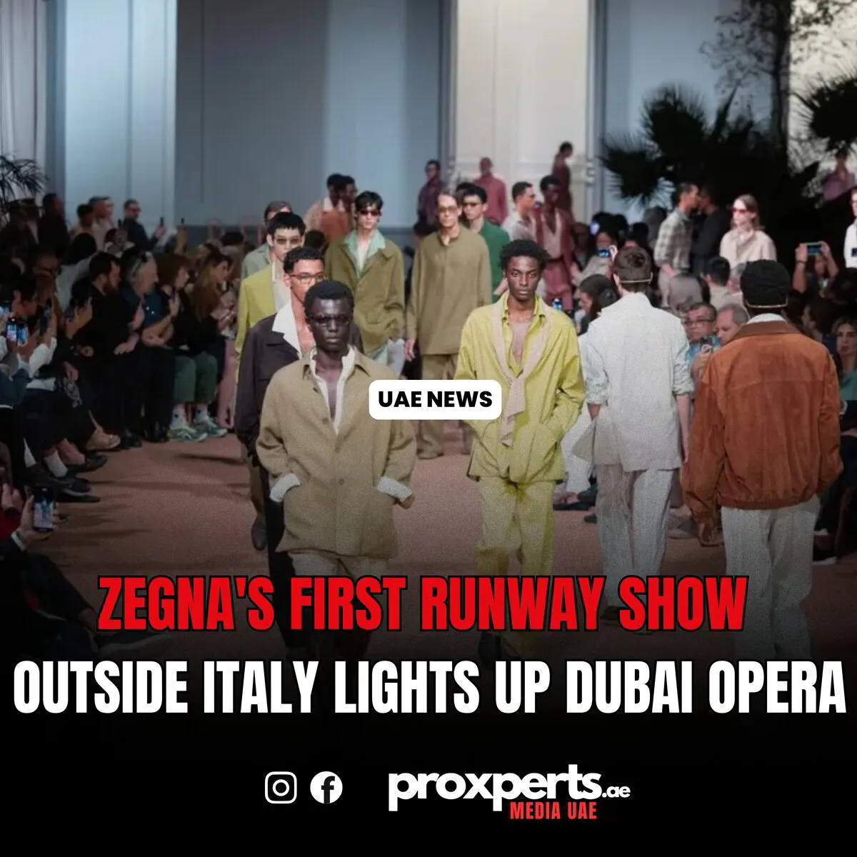 Zegna Hosts First-Ever Runway Show Outside Italy at Dubai Opera
